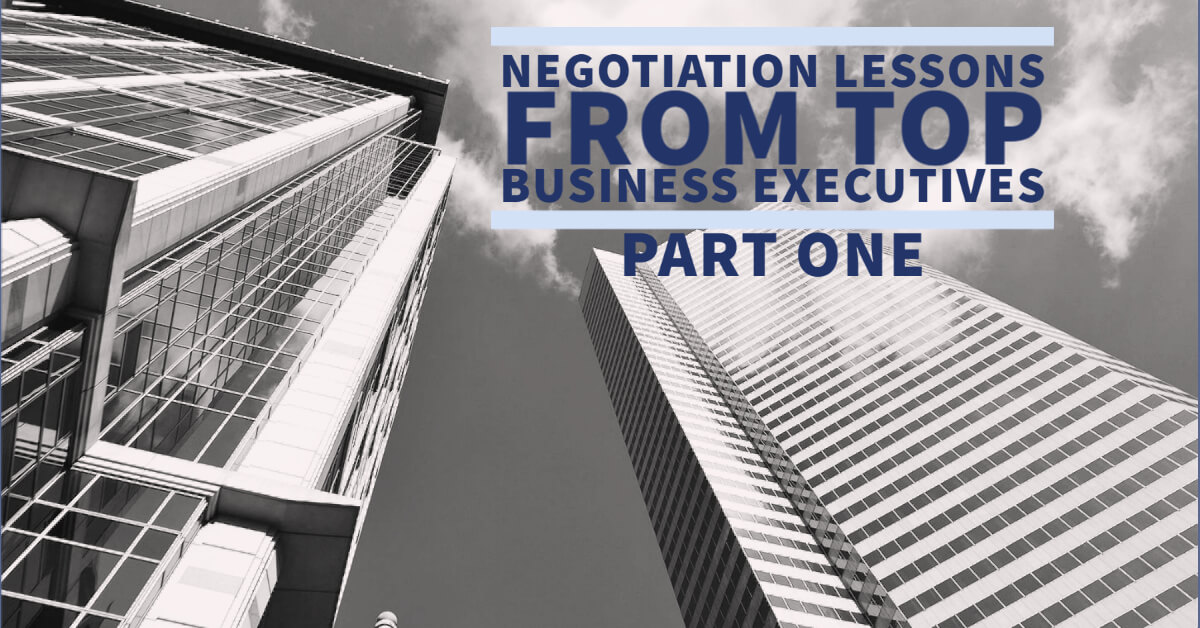 Top Business Experts Share Negotiation Lessons: Part One • Expert ...