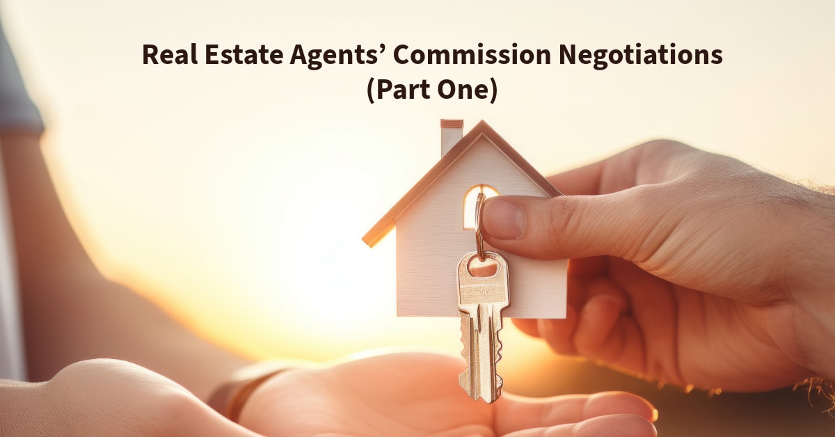 Real Estate Agents’ Commission Negotiations (Part One) • Expert Negotiator